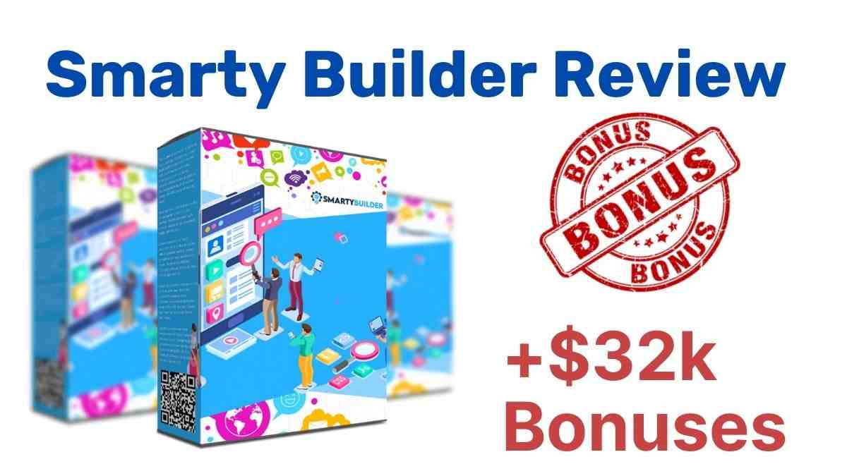 Smarty Builder Review - OTO, Features, & +$32K Bonuses